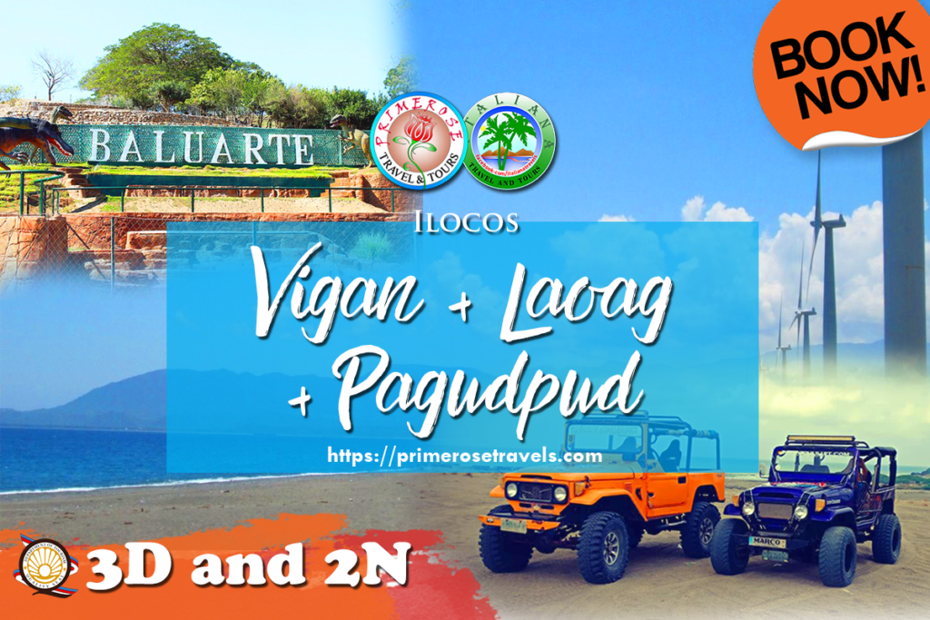 VIGAN – LAOAG – PAGUDPUD TOUR PACKAGE – Primerose Travel and Tours